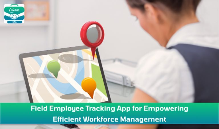 Best Field Employee Tracking App: Track Your Field Sales Team